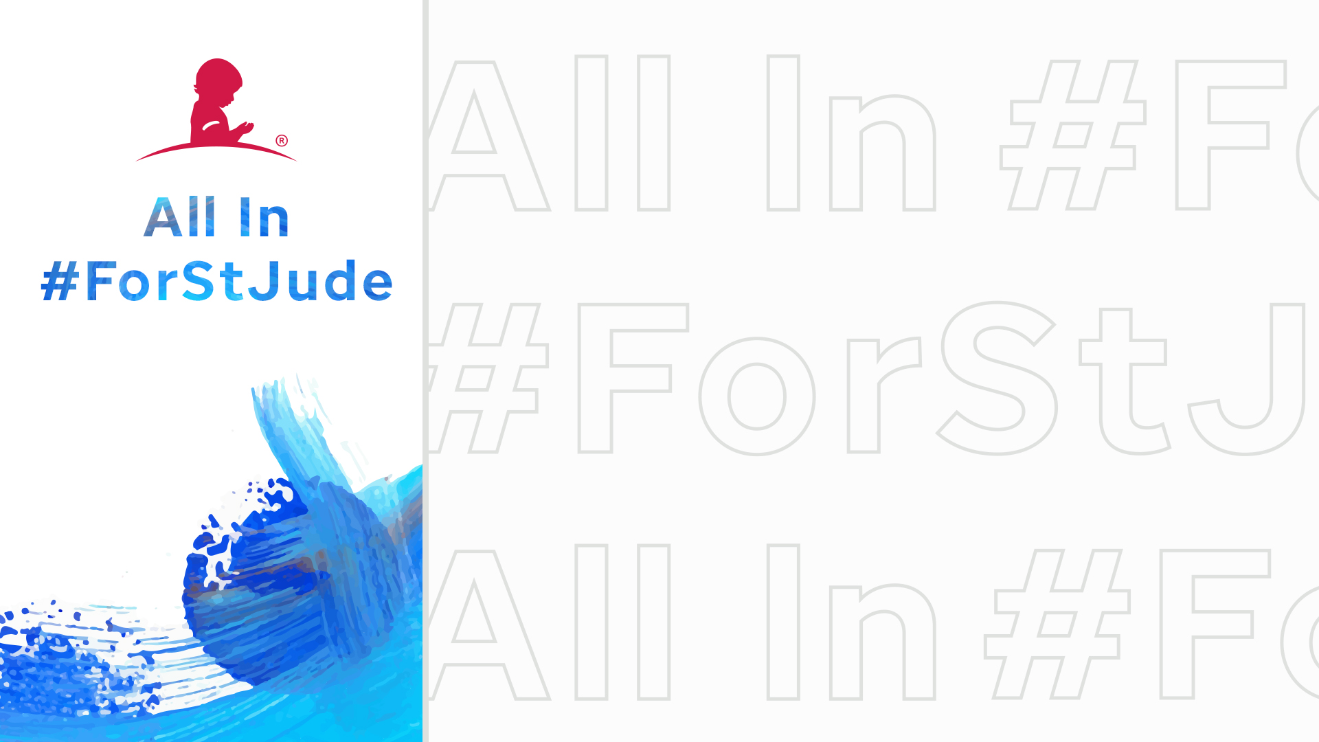 All in #forStJude - St. Jude Children’s Research Hospital