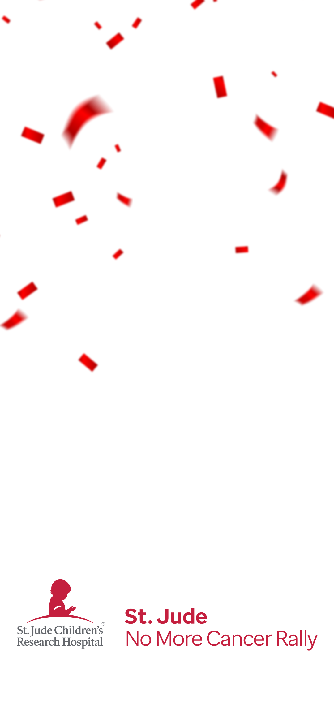 No More Cancer Rally Resources - St. Jude Children’s Research Hospital